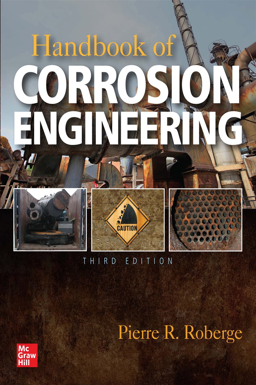 Handbook of Corrosion Engineering, Third Edition (3rd ed.)
