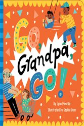 Go, Grandpa, Go! by Lynn Plourde (ebook)