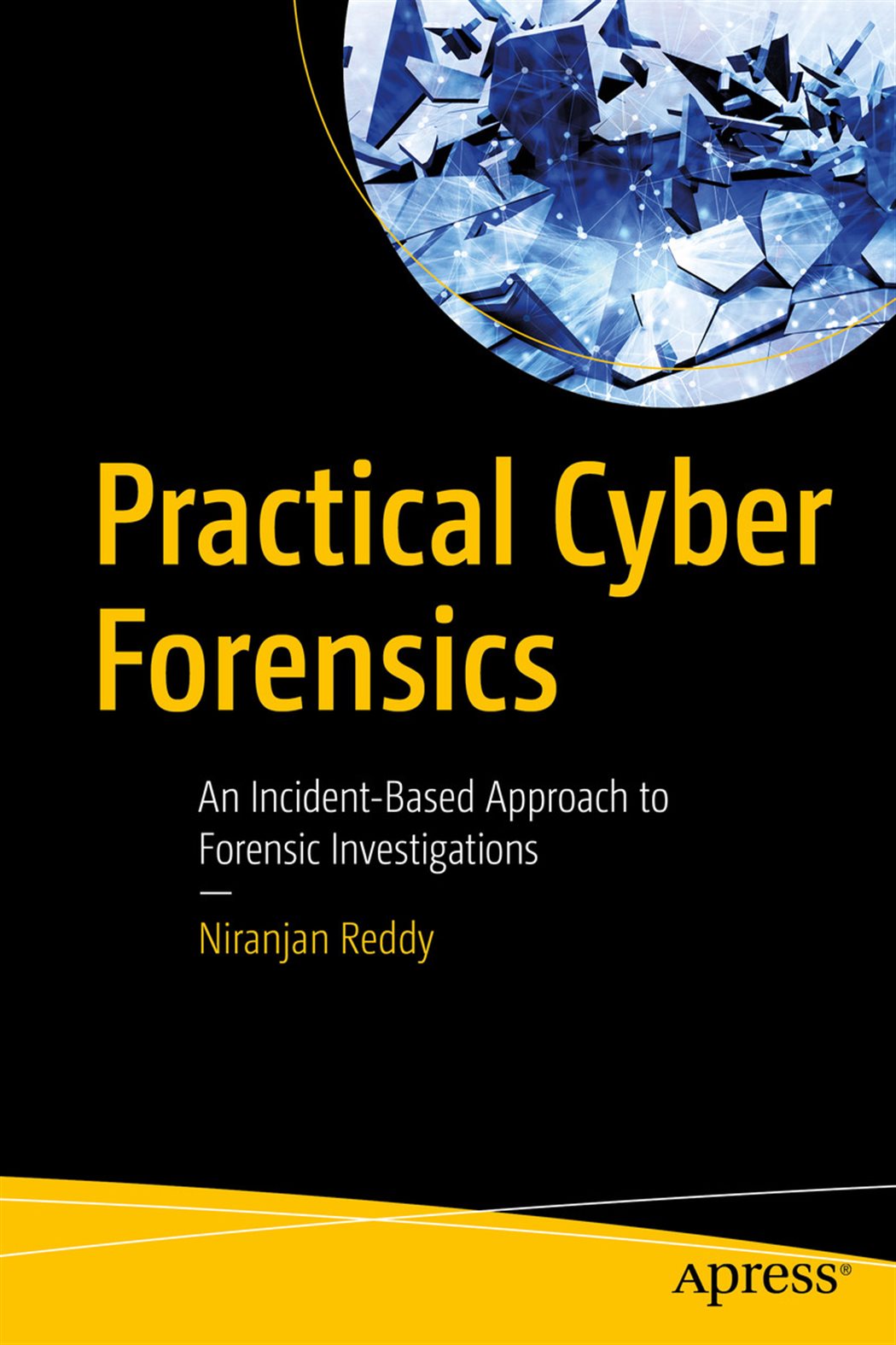 Practical Cyber Forensics by Niranjan Reddy (ebook)