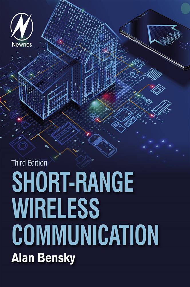 Short-range Wireless Communication (3rd ed.) by Alan Bensky (ebook)