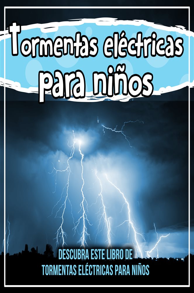 Tormentas eléctricas para niños: descubra este libro de tormentas ...