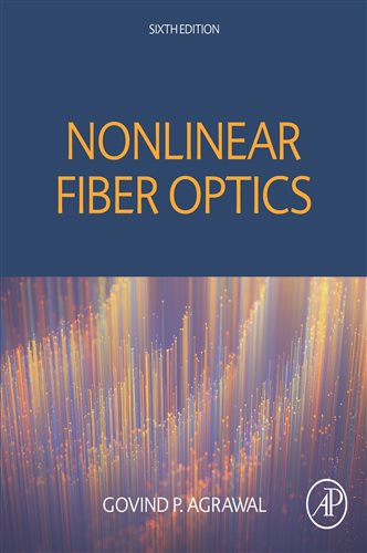 Nonlinear Fiber Optics (6th ed.) by Govind P. Agrawal (ebook)