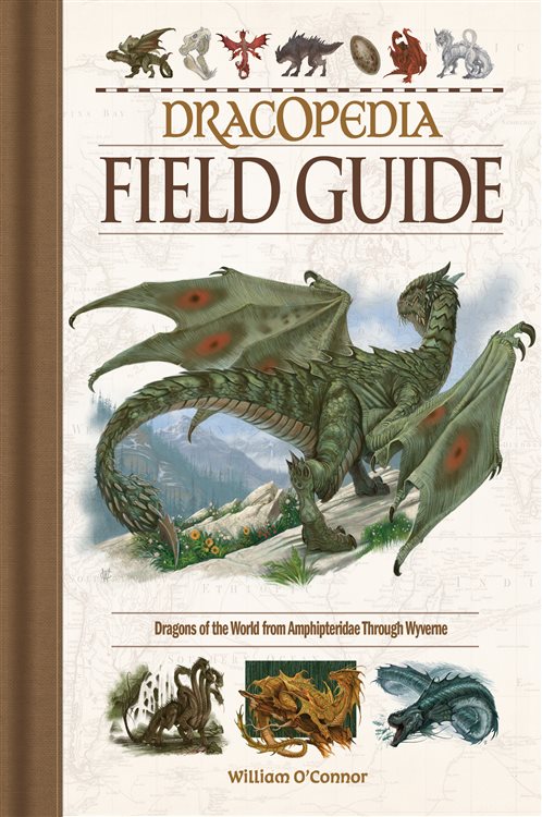 Dracopedia Field Guide by William O'Connor (ebook)