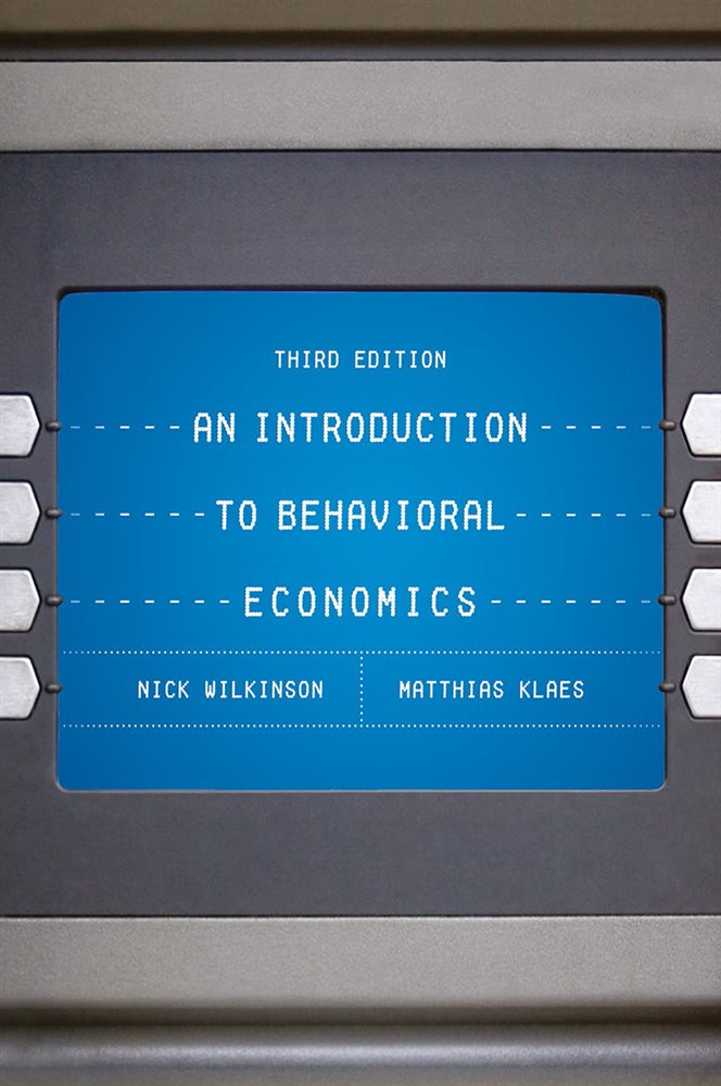 An Introduction to Behavioral Economics (3rd ed.)