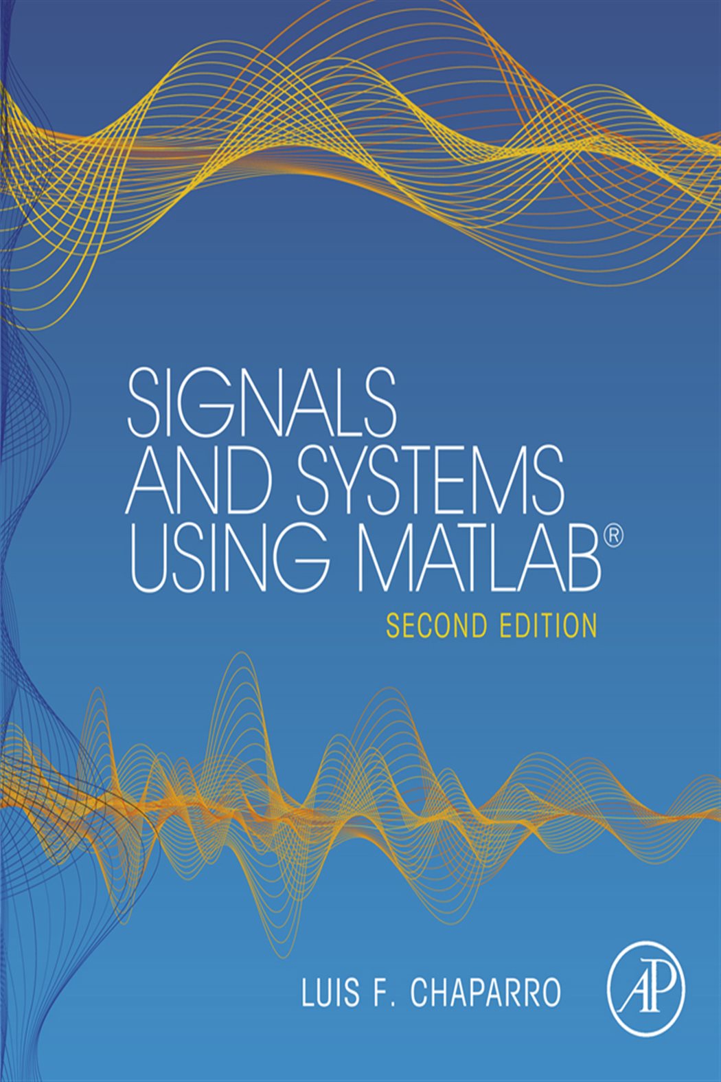 Signals and Systems using MATLAB (2nd ed.)