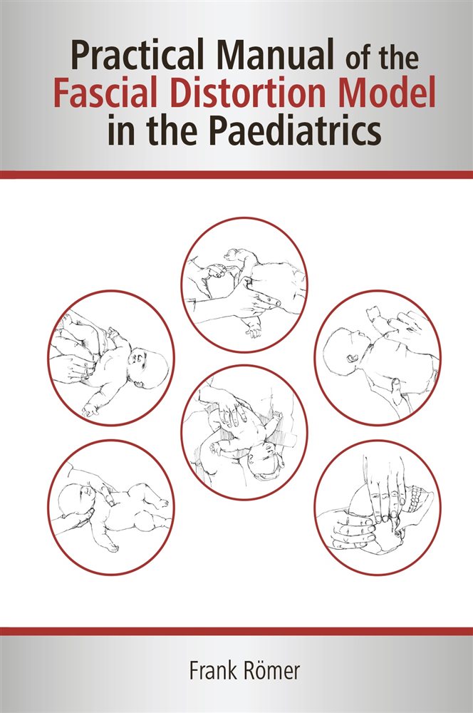 Practical Manual of the Fascial Distortion Model in the Paediatrics