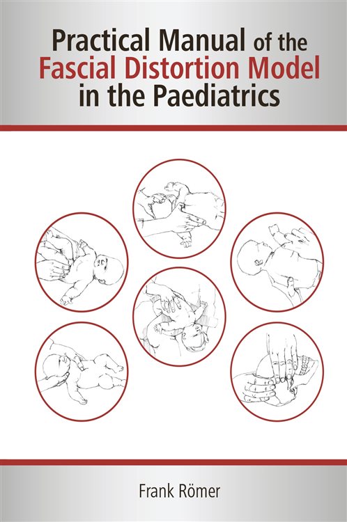 Practical Manual of the Fascial Distortion Model in the Paediatrics