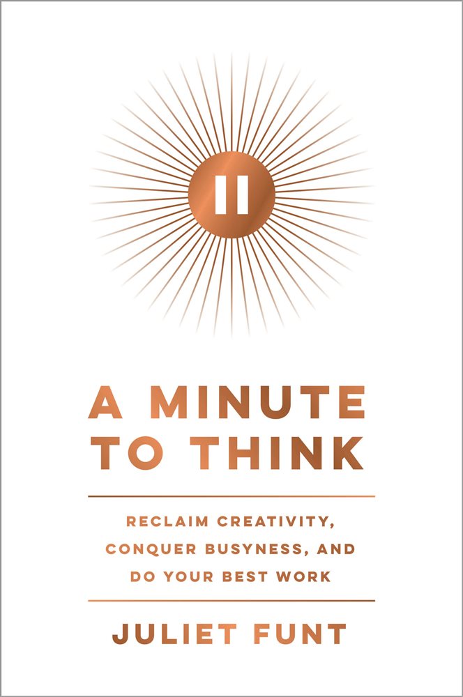 A Minute to Think by Juliet Funt (ebook)