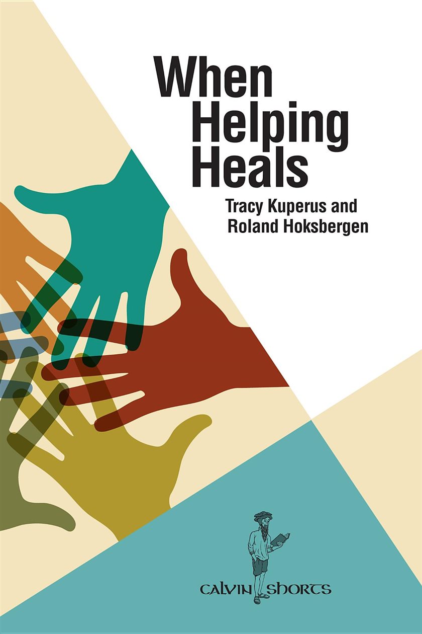 When Helping Heals by Tracy Kuperus (ebook)
