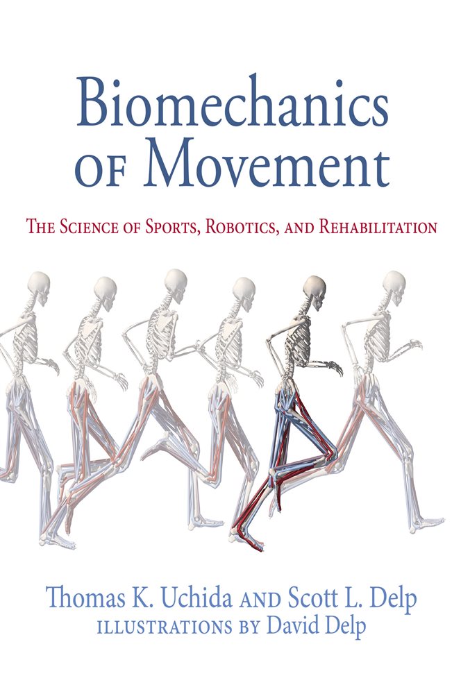 Biomechanics of Movement by Thomas K. Uchida (ebook)