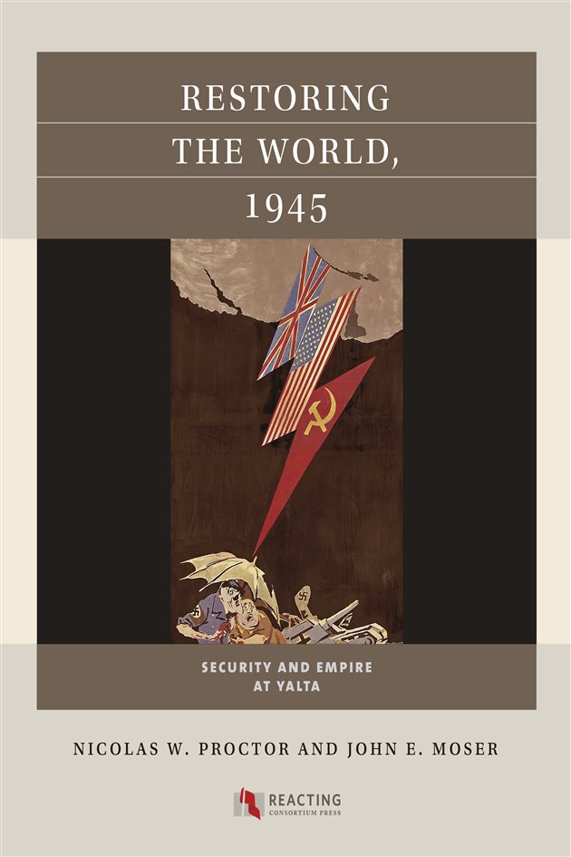 Restoring the World, 1945 by Nicolas W. Proctor (ebook)