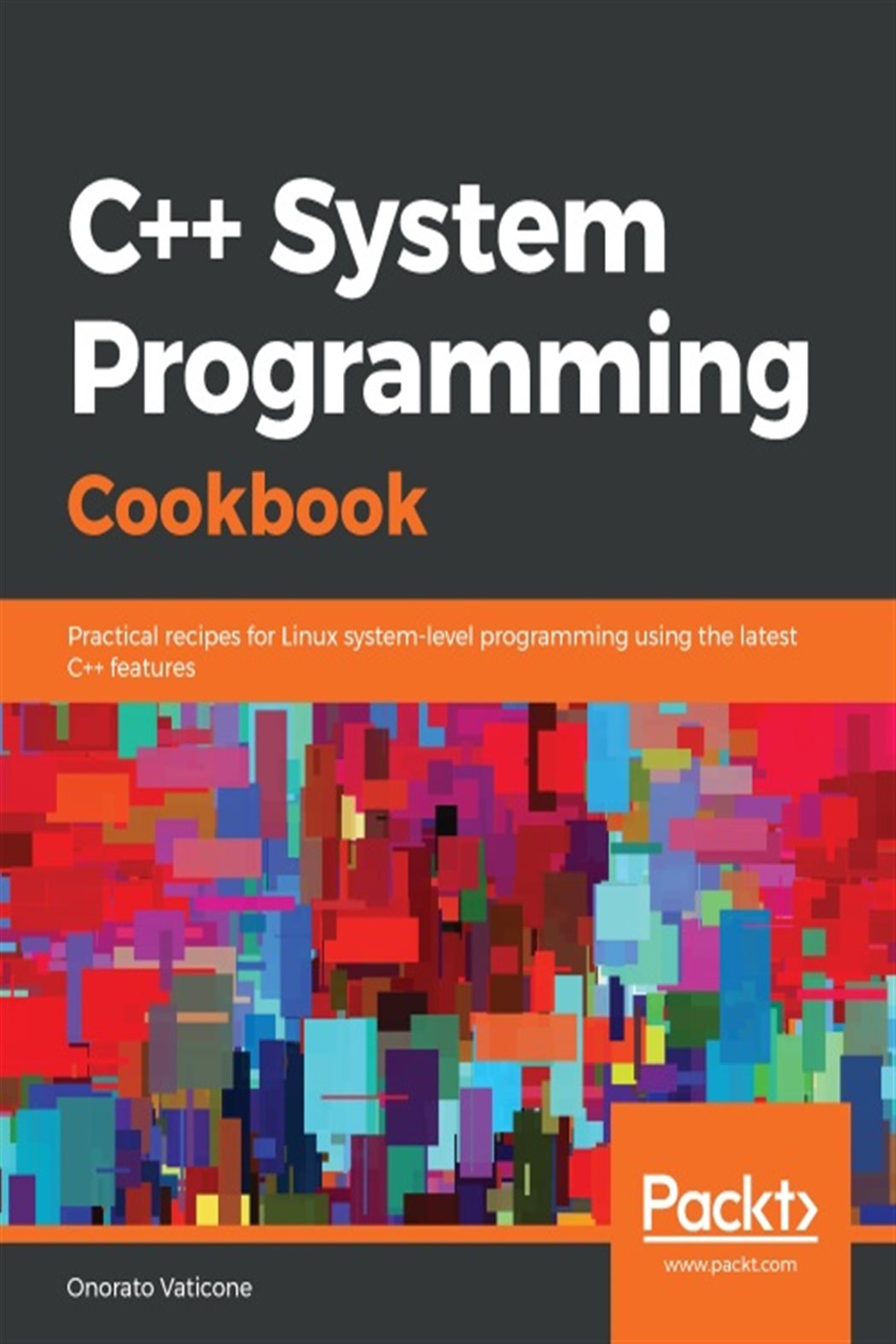 C++ System Programming Cookbook by Onorato Vaticone (ebook)