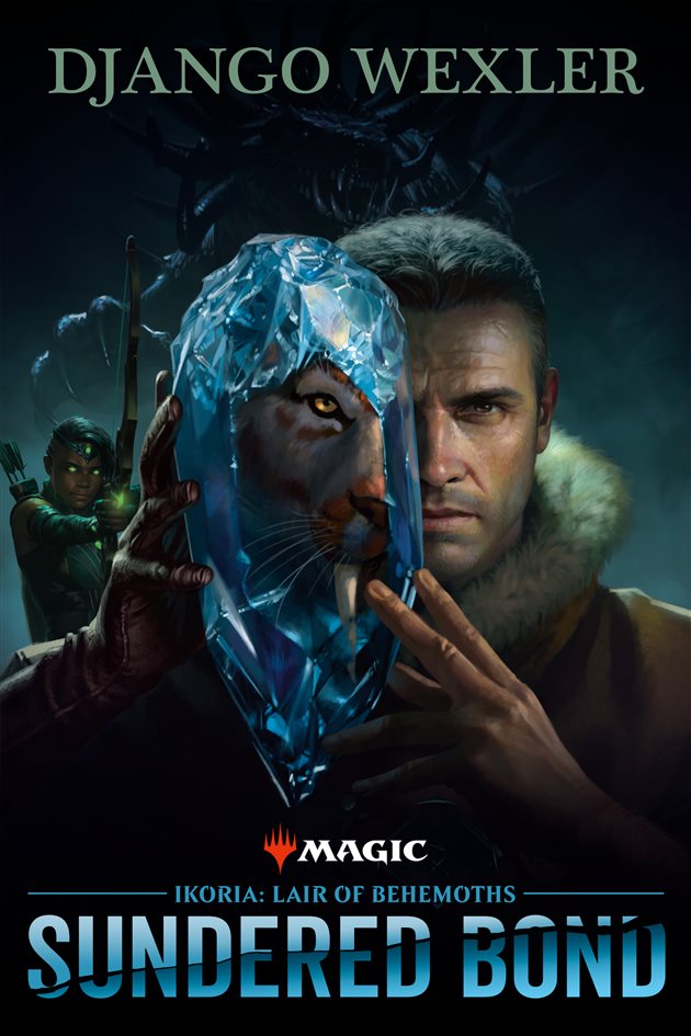 Ikoria: Lair of Behemoths - Sundered Bond by Django Wexler (ebook)