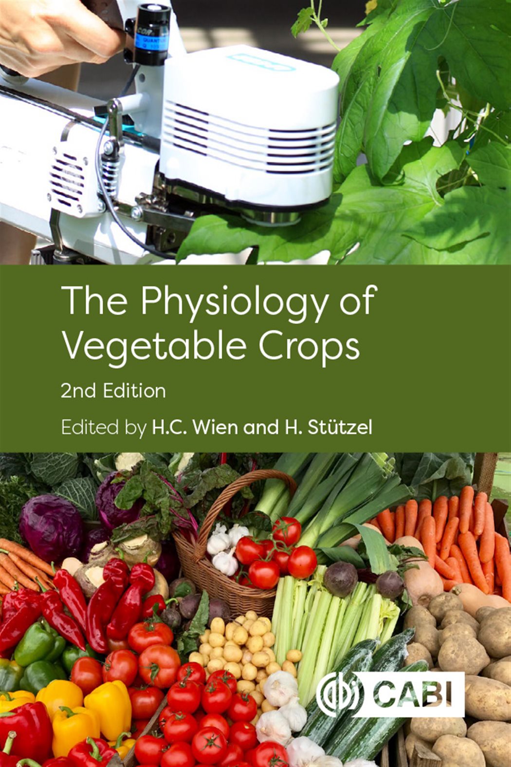 Physiology of Vegetable Crops, The (2nd ed.) by H.C. Wien (ebook)
