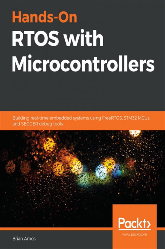 Hands-On RTOS with Microcontrollers by Brian Amos (ebook)