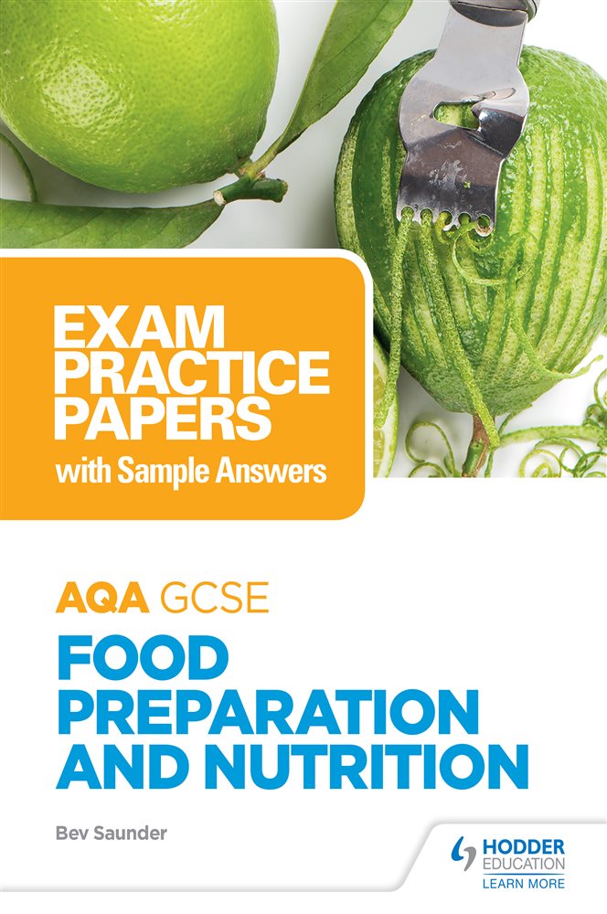 AQA GCSE Food Preparation and Nutrition: Exam Practice Papers with ...