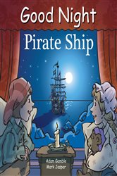 Good Night Pirate Ship by Adam Gamble (ebook)