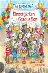 The Night Before Kindergarten Graduation by Natasha Wing (ebook)