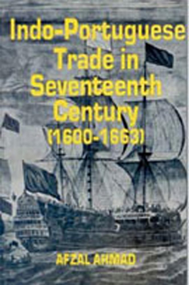 Indo-Portuguese Trade In Seventeenth Century: (1600-1663)