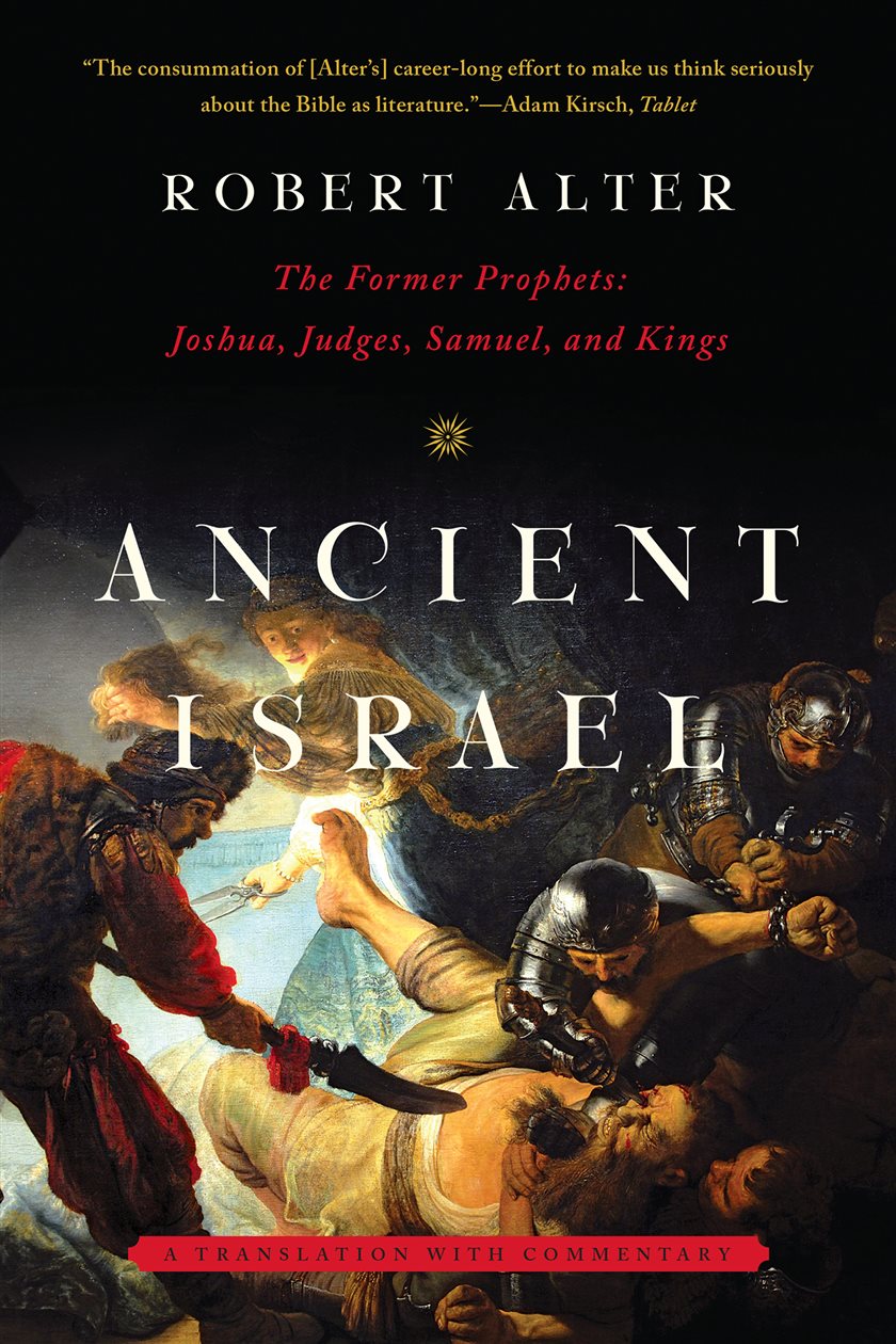 Ancient Israel: The Former Prophets: Joshua, Judges, Samuel, and Kings ...