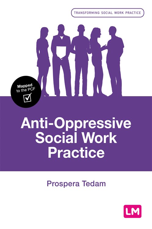 Anti-Oppressive Social Work Practice by Prospera Tedam (ebook)