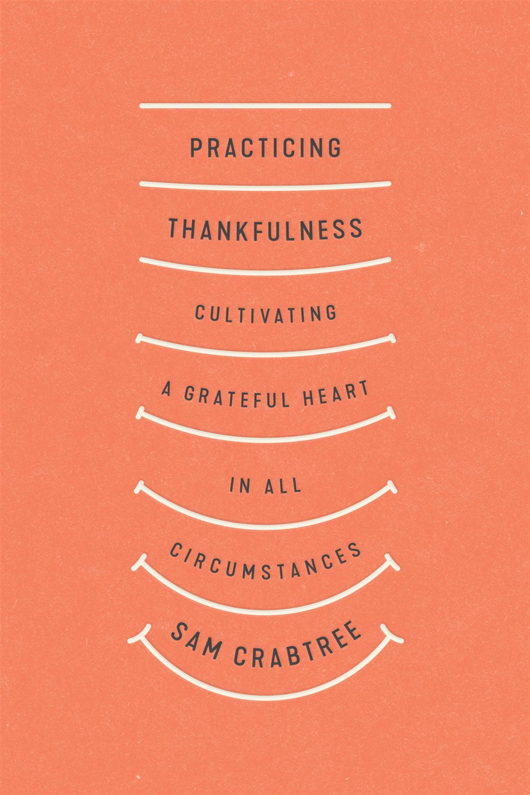 Practicing Thankfulness by Sam Crabtree (ebook)