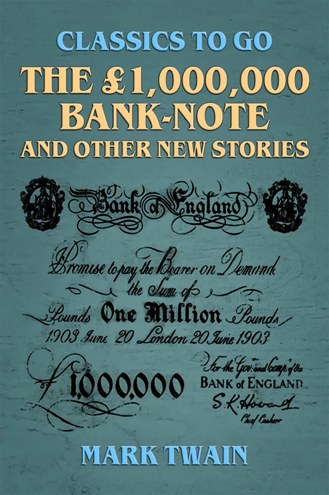 The £1,000,000 bank-note, and other new stories