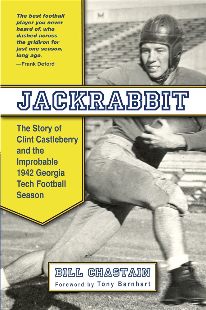 Jackrabbit: The Story of Clint Castleberry and the Improbable 1942 ...