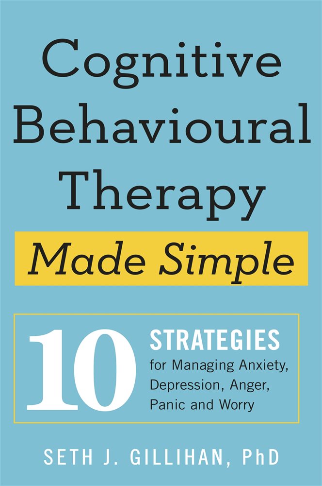 Cognitive Behavioural Therapy Made Simple cognitive-behavioural-therapy-made-simple