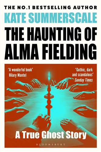 The Haunting of Alma Fielding by Kate Summerscale (ebook)
