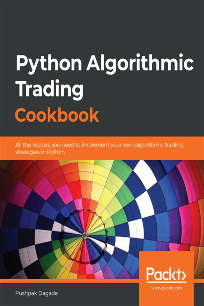 Python Algorithmic Trading Cookbook by Pushpak Dagade (ebook)