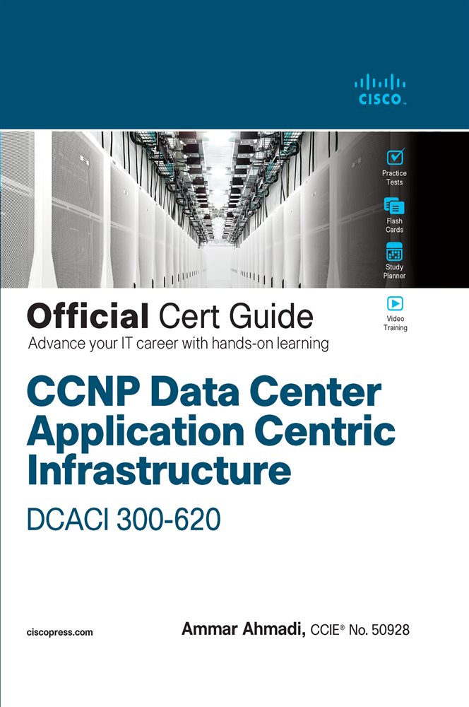 CCNP Data Center Application Centric Infrastructure 300-620 DCACI ...