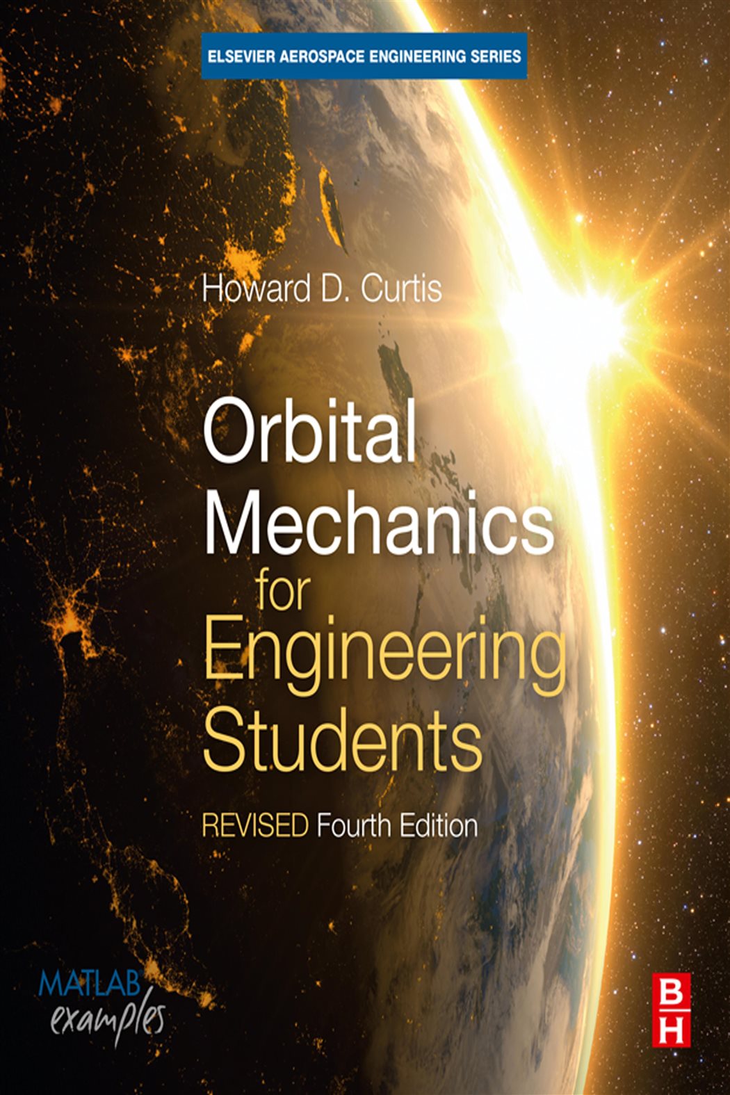 Orbital Mechanics for Engineering Students (4th ed.)