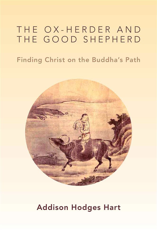 The Ox-Herder and the Good Shepherd by Addison Hodges Hart (ebook)