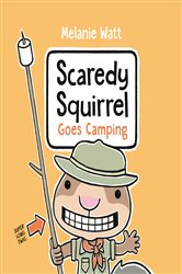 Scaredy Squirrel Goes Camping by Melanie Watt (ebook)