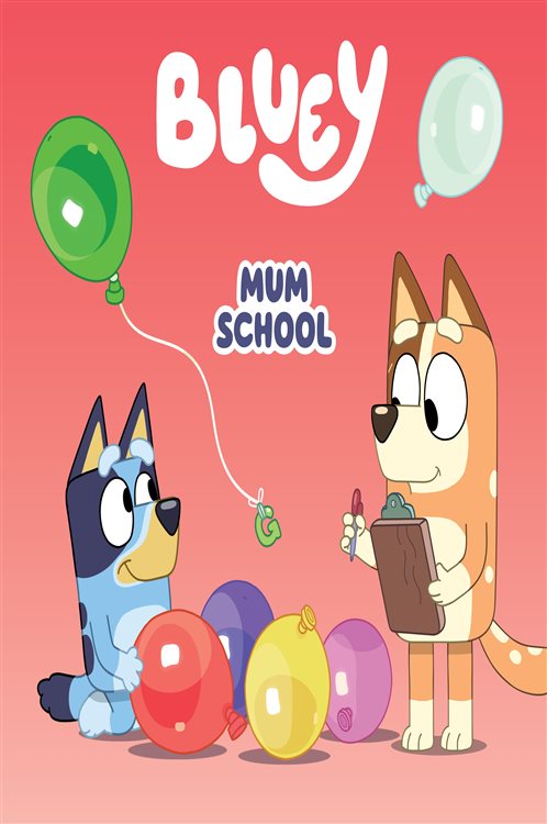 Bluey: Mum School by Bluey (ebook)