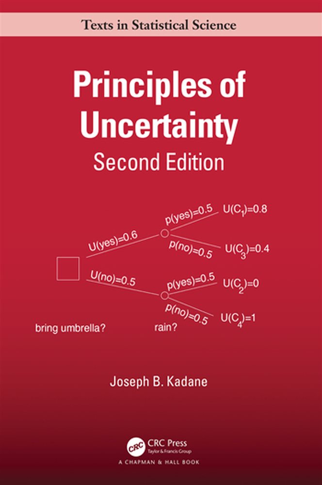 Principles of Uncertainty (2nd ed.) by Joseph B. Kadane (ebook)