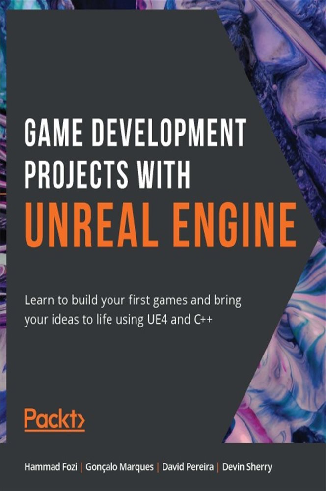 Game Development Projects with Unreal Engine by Hammad Fozi (ebook)