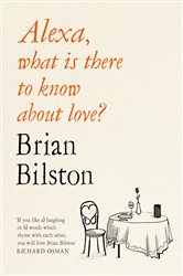 Alexa, what is there to know about love? by Brian Bilston (ebook)
