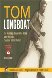 Tom Longboat - The Onondaga Runner Who Broke Many Records | Canadian ...