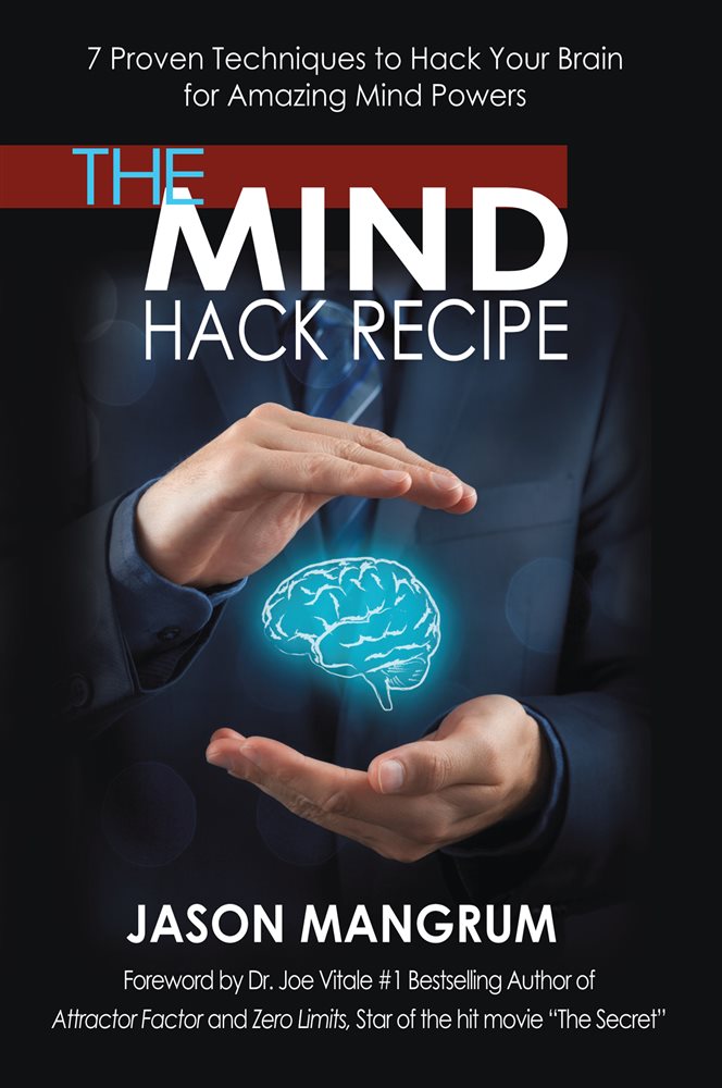 The Mind Hack Recipe by Jason Mangrum (ebook)
