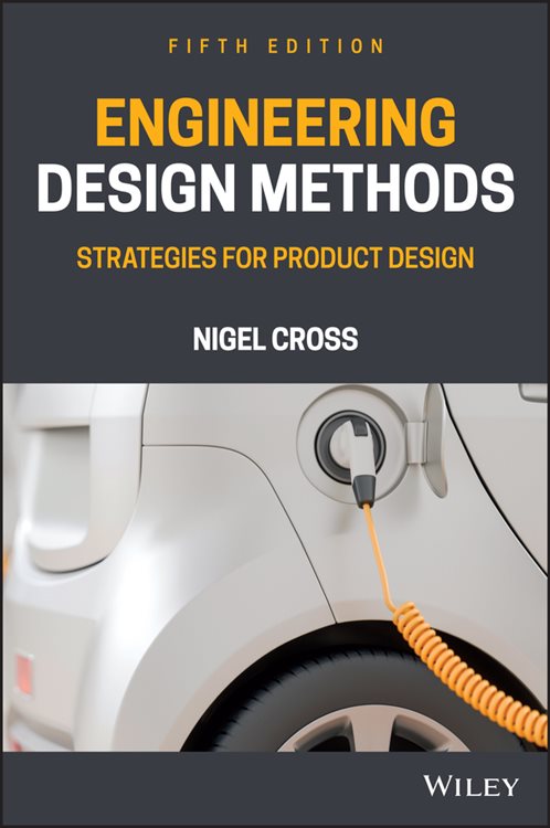 Engineering Design Methods (5th ed.) by Nigel Cross (ebook)