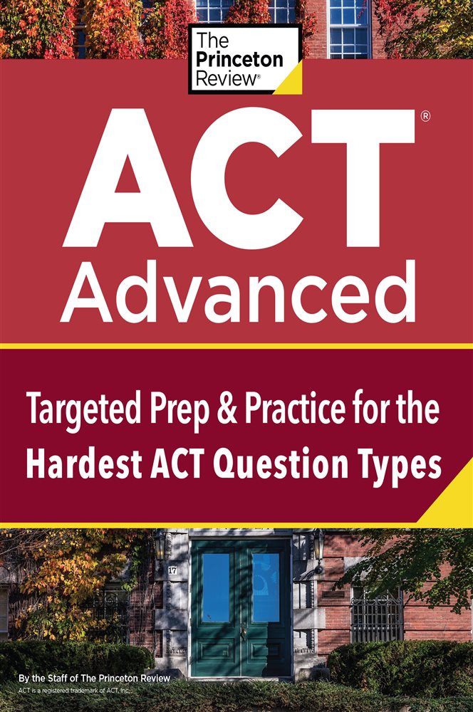 ACT Advanced by The Princeton Review (ebook)