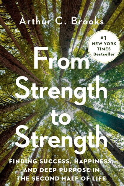From Strength to Strength by Arthur C. Brooks (ebook)