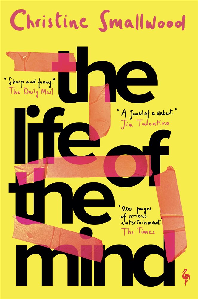 The Life of the Mind by Christine Smallwood (ebook)