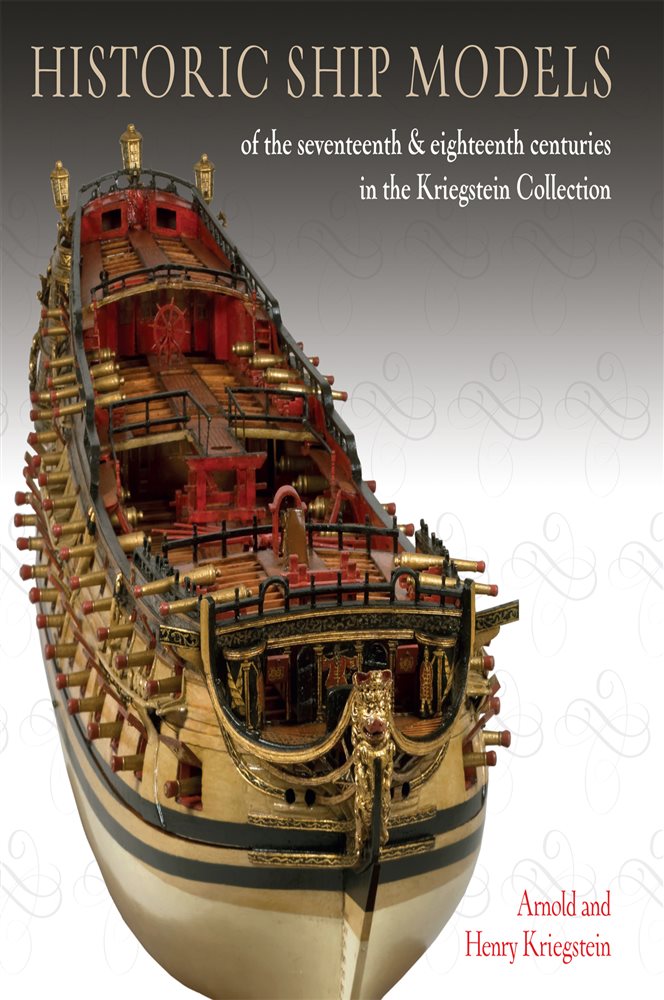 Historic Ship Models of the Seventeenth and Eighteenth Centuries