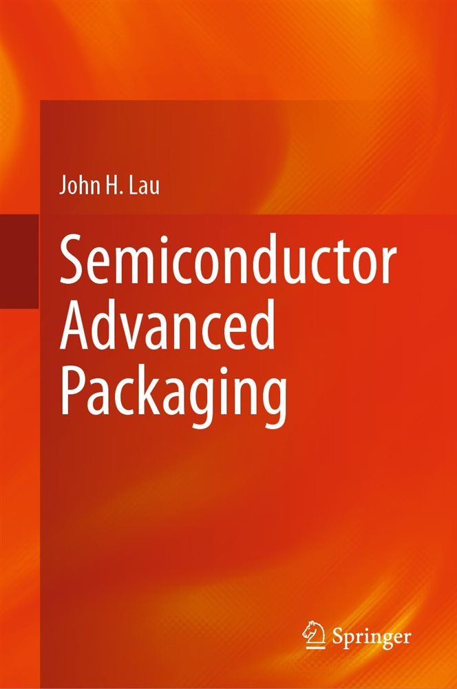 Semiconductor Advanced Packaging by John H. Lau (ebook)