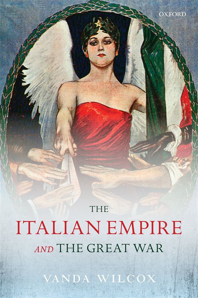 The Italian Empire and the Great War by Vanda Wilcox (ebook)
