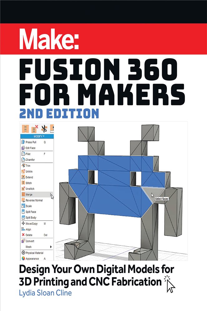 Fusion 360 for Makers (2nd ed.) by Lydia Sloan Cline (ebook)