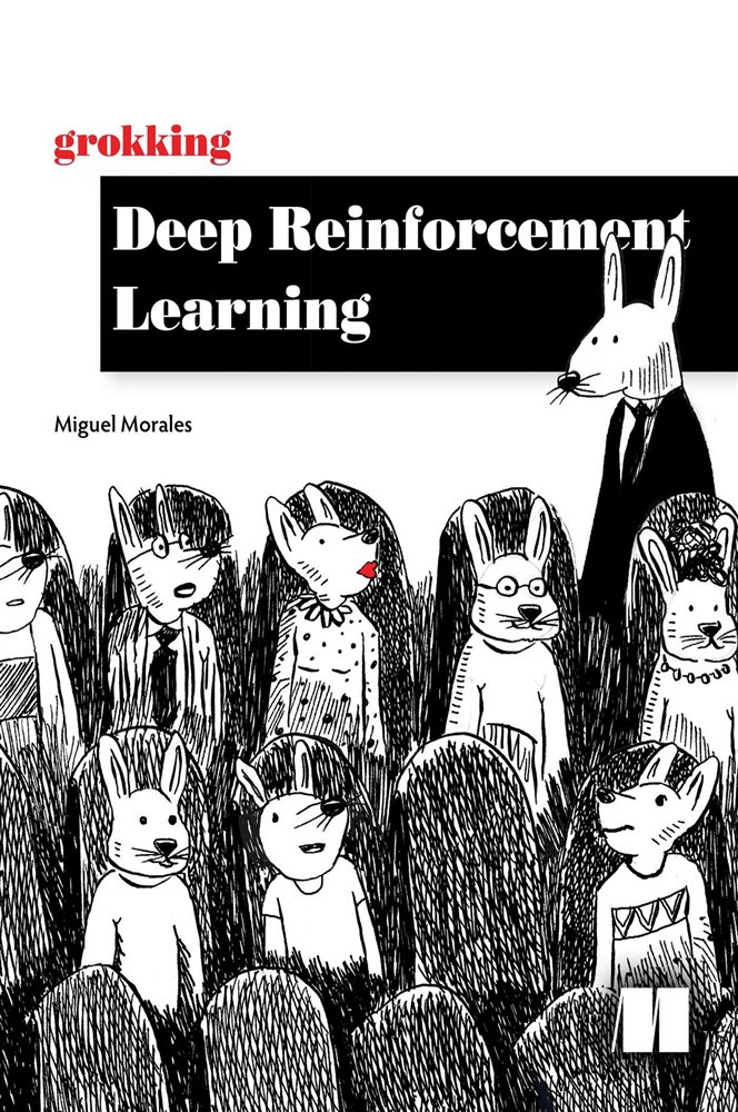 Grokking Deep Reinforcement Learning by Miguel Morales (ebook)